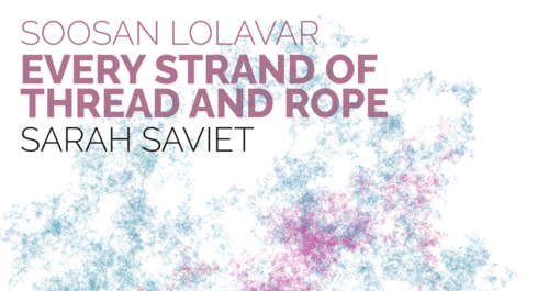 Every Strand of Thread and Rope